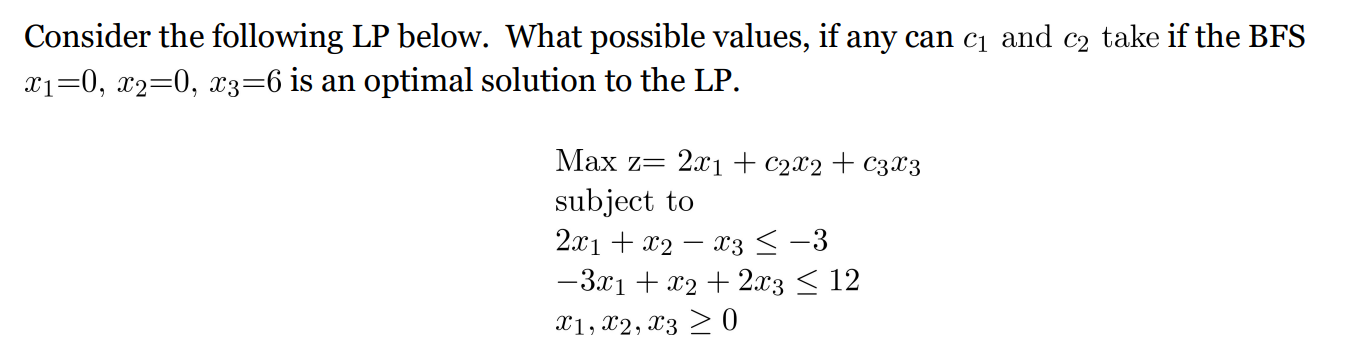 Solved Consider the following LP below. What possible | Chegg.com