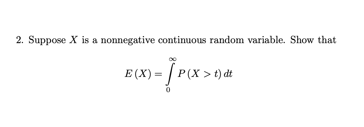 Solved 2. Suppose X is a nonnegative continuous random | Chegg.com