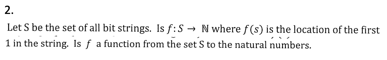 Solved Let S be the set of all bit strings. Is f:S→N where | Chegg.com