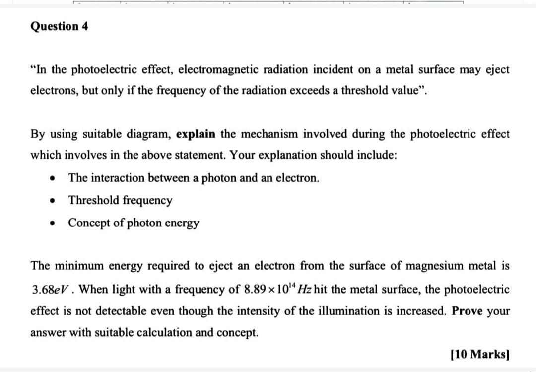 Solved Question 4 "In the photoelectric effect, | Chegg.com