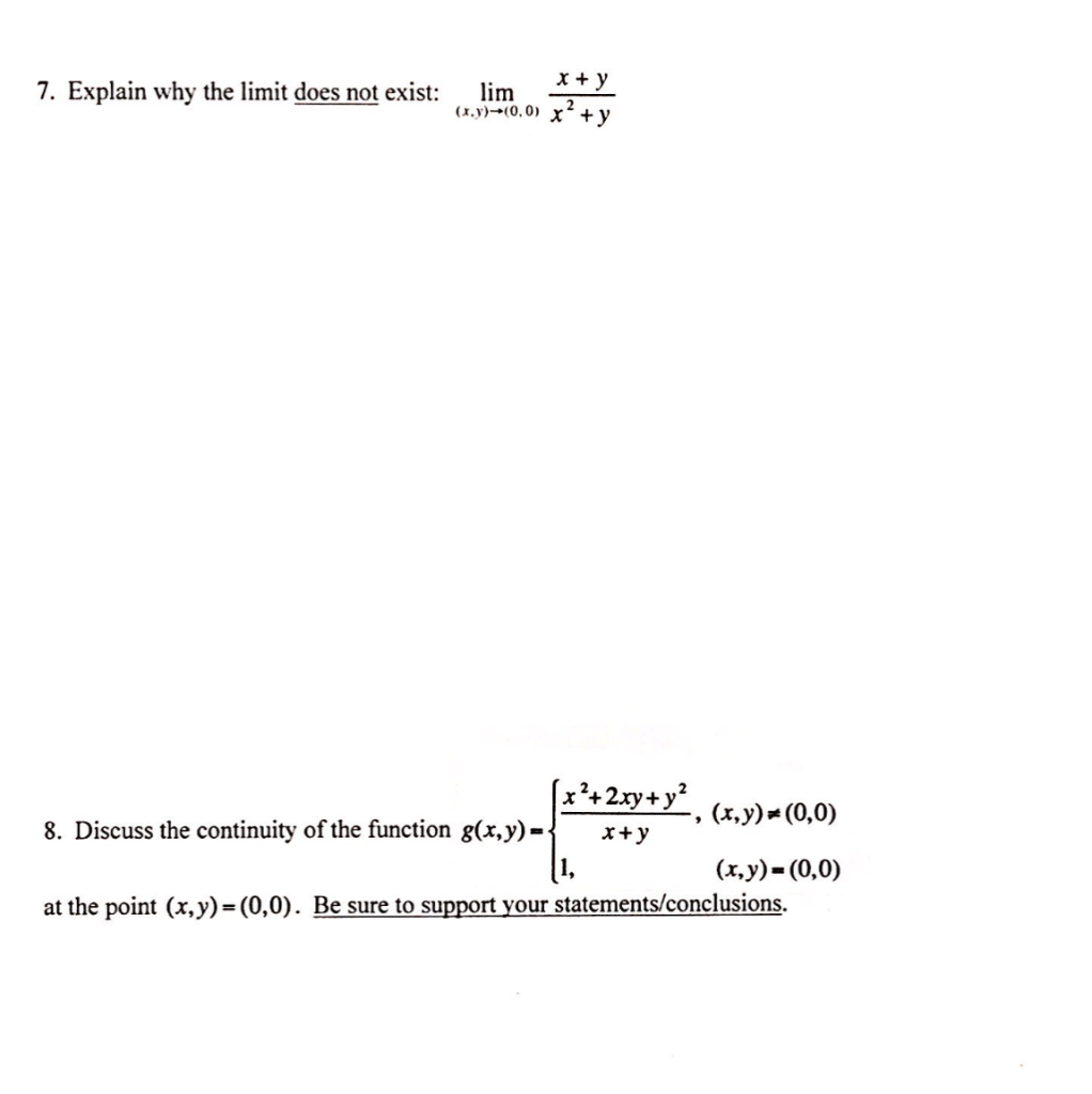 Solved x + y 7. Explain why the limit does not exist: lim | Chegg.com