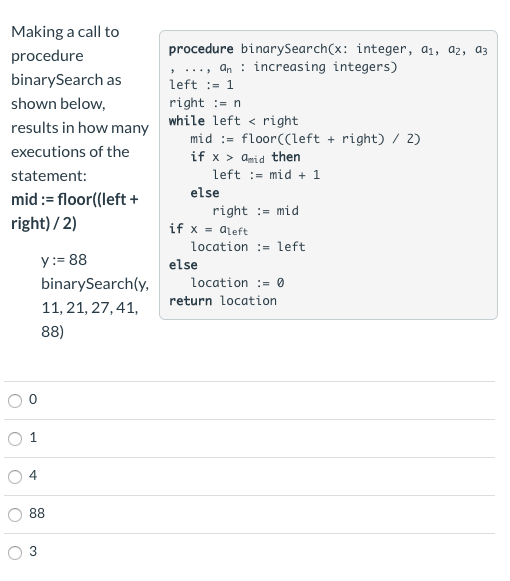 Solved Making a call to procedure binarySearch(x integer, | Chegg.com