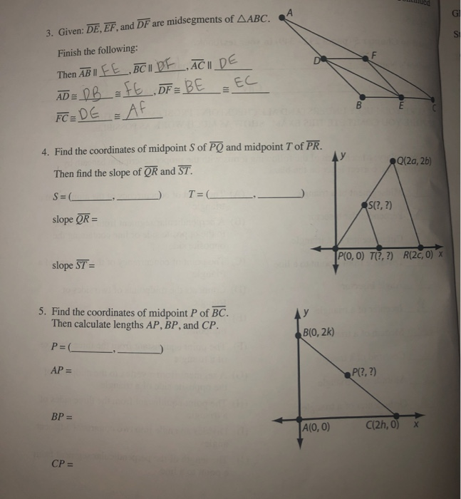 Solved A G 3. Given: DE, EF, and DF are midsegments of AABC | Chegg.com