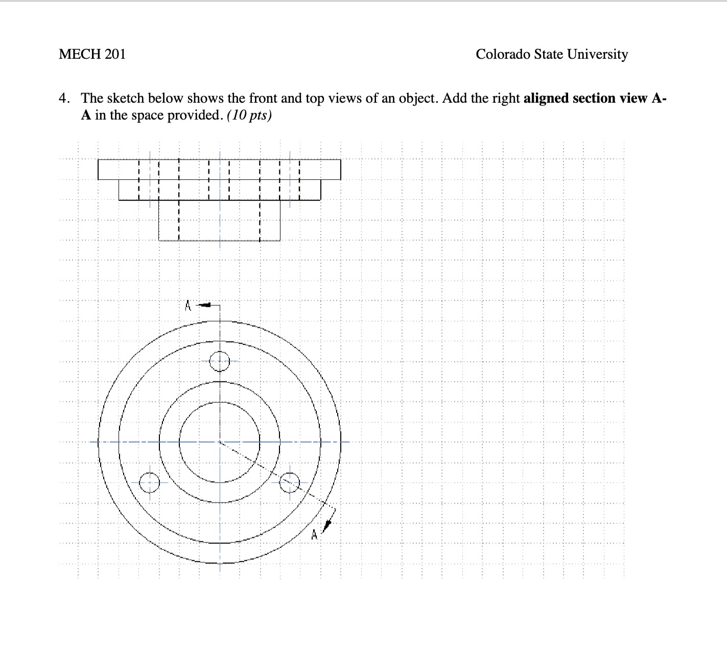 Solved 4. The sketch below shows the front and top views of | Chegg.com