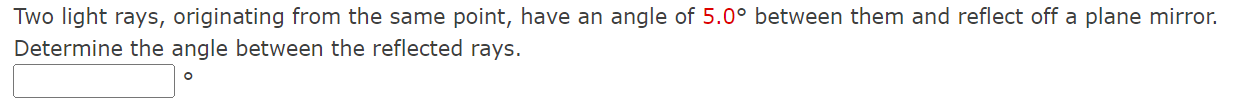 Solved Two light rays, originating from the same point, have | Chegg.com