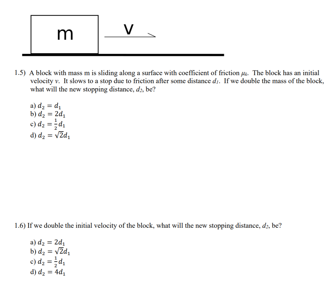 Solved m V 1.5) A block with mass m is sliding along a | Chegg.com