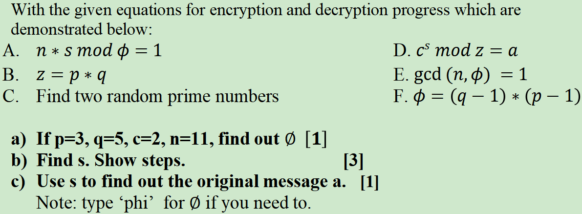 Solved = With the given equations for encryption and | Chegg.com