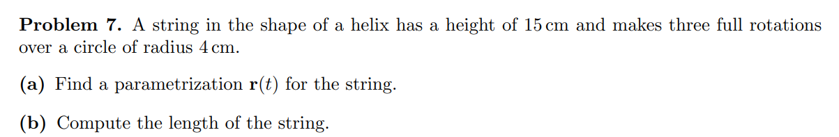 Solved Problem 7. A string in the shape of a helix has a | Chegg.com