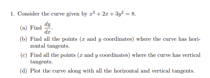 Solved 1. Consider the curve given by x2+2x+3y2=8. (a) Find | Chegg.com