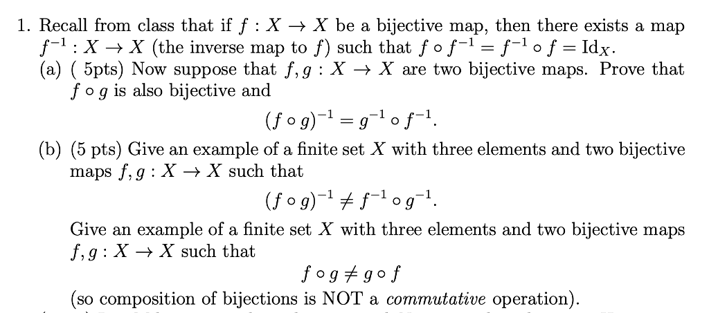 Solved 1. Recall from class that if f : X → X be a bijective | Chegg.com