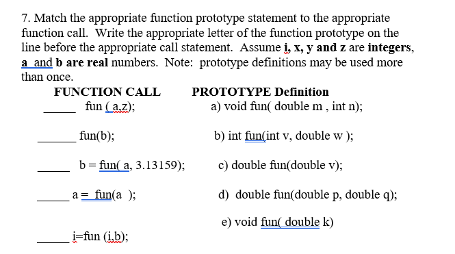 Solved 7. Match the appropriate function prototype statement | Chegg.com