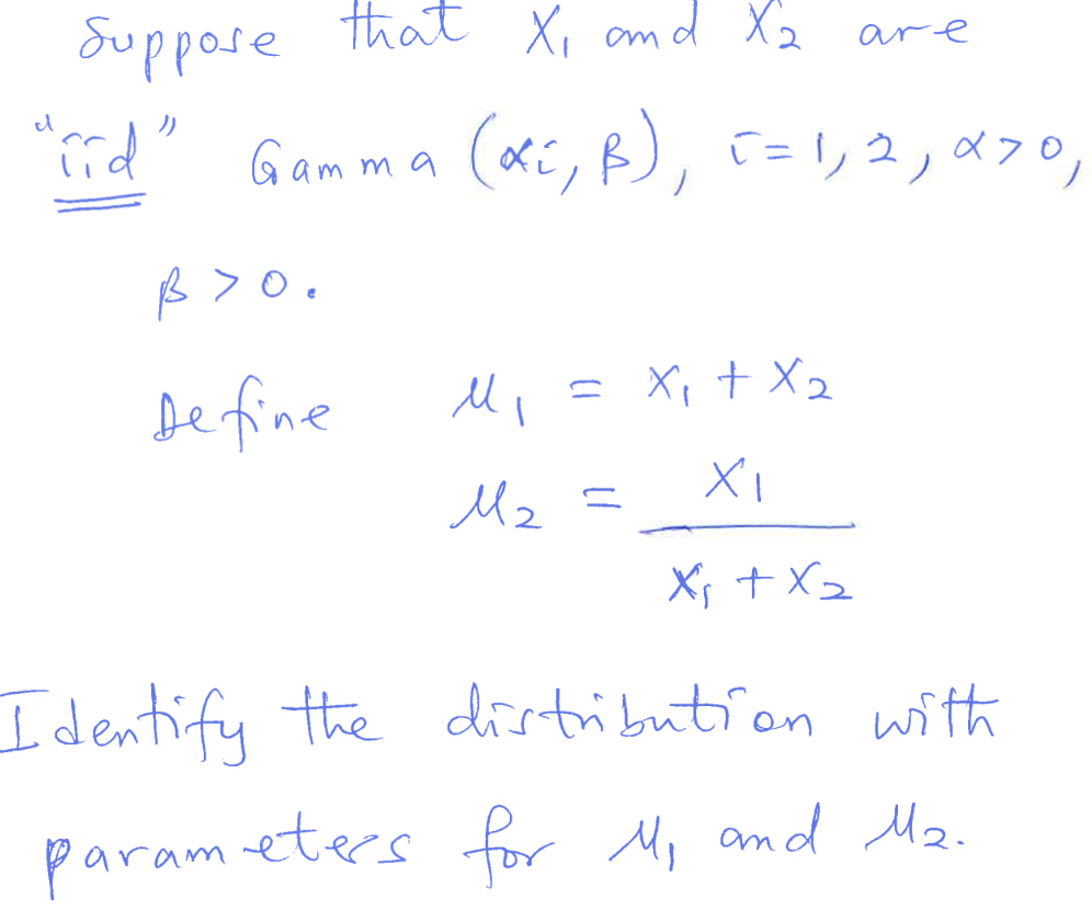 Solved Suppose that x1 ﻿and x2 ﻿are"ird" Gamma | Chegg.com