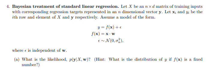 Solved 4. Bayesian treatment of standard linear regression. | Chegg.com