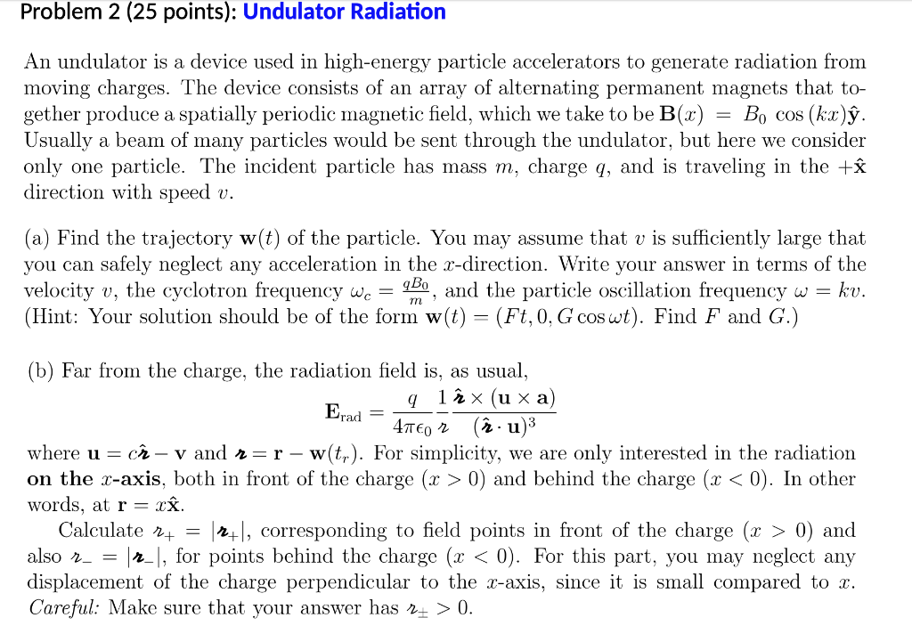 Problem 2 (25 points): Undulator Radiation = An | Chegg.com