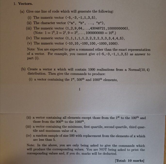 Solved 1. Vectors. (a) Give one line of code which will | Chegg.com