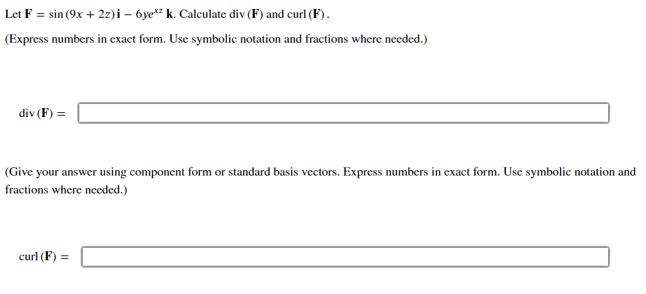 Solved Let F= 8x−2zx2,4z−xy,9z2x2 ⋅ Calculate div(F) and | Chegg.com