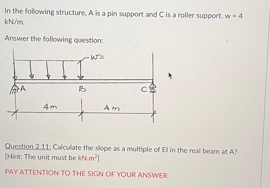 Solved In the following structure, A is a pin support and C | Chegg.com