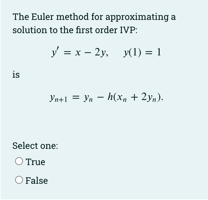Solved The Euler method for approximating a solution to the | Chegg.com