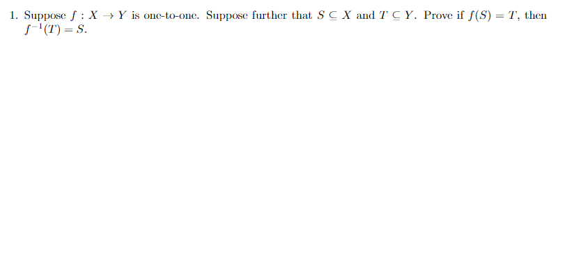 Solved 1. Suppose f :X + Y is one-to-one. Suppose further | Chegg.com