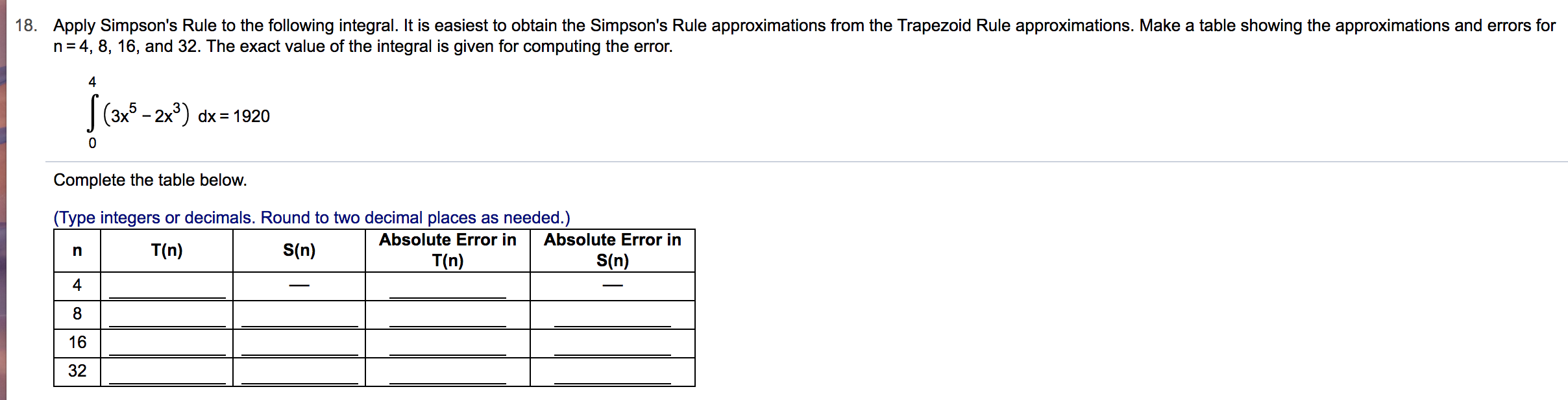 Solved 18. Apply Simpson's Rule to the following integral. | Chegg.com