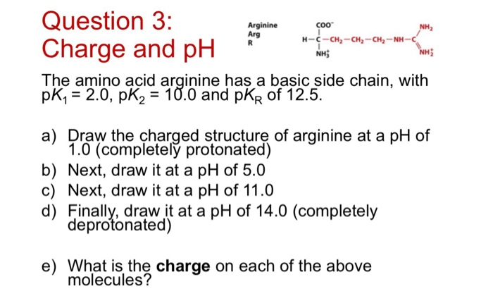 Solved Question 3: Arginine Arg NH2 h-C-CH2-CH2-CH2-NH- | Chegg.com