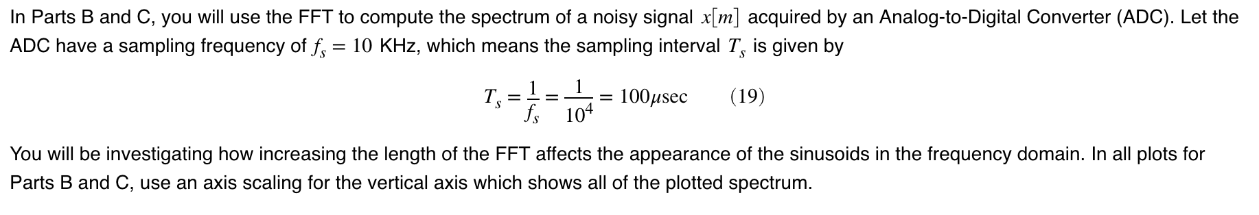 Solved In Parts B and C, you will use the FFT to compute the | Chegg.com