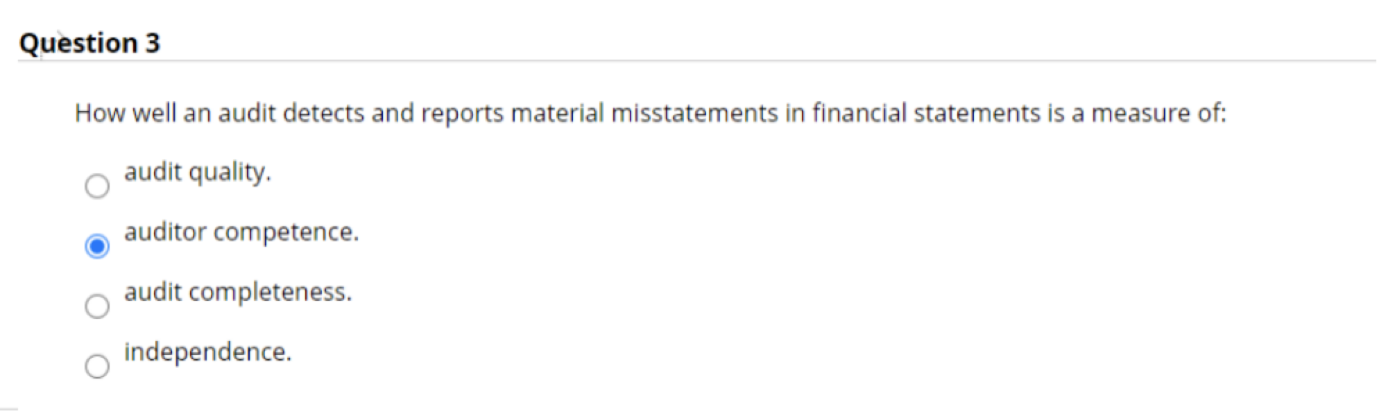 Solved Question 3 How well an audit detects and reports | Chegg.com