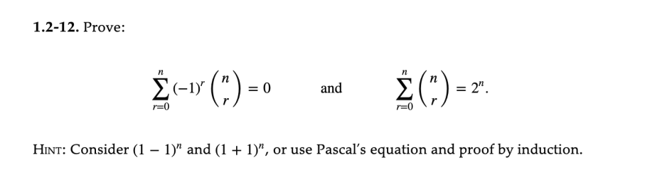Solved 1.2-12. Prove: ∑r=0n(−1)r(nr)=0 and ∑r=0n(nr)=2n | Chegg.com