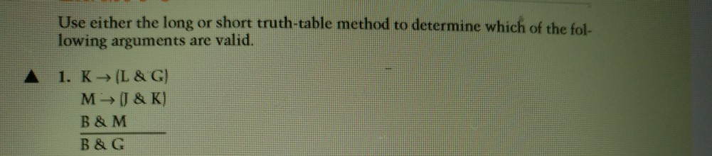 Solved Use either the long or short truth-table method to | Chegg.com