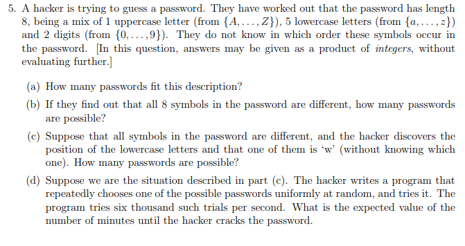 Solved 5. A hacker is trying to guess a password. They have | Chegg.com