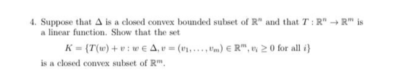 Solved 4. Suppose that Δ is a closed convex bounded subset | Chegg.com