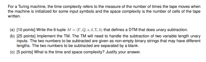 Solved For a Turing machine, the time complexity refers to | Chegg.com