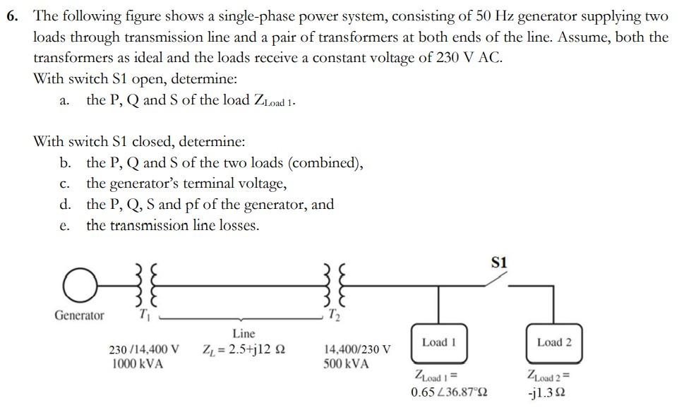 Solved 6. The following figure shows a single-phase power | Chegg.com