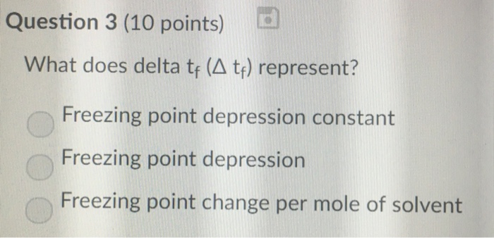 Solved Question 3 (10 points) What does delta tf (Δ tf) | Chegg.com