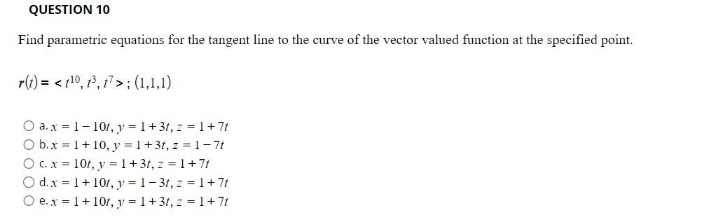[Solved]: Find parametric equations for the tangent line t