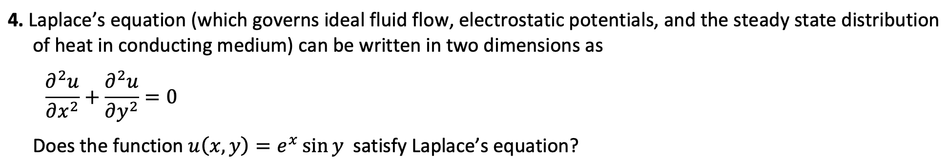 Solved 4. Laplace's equation (which governs ideal fluid | Chegg.com