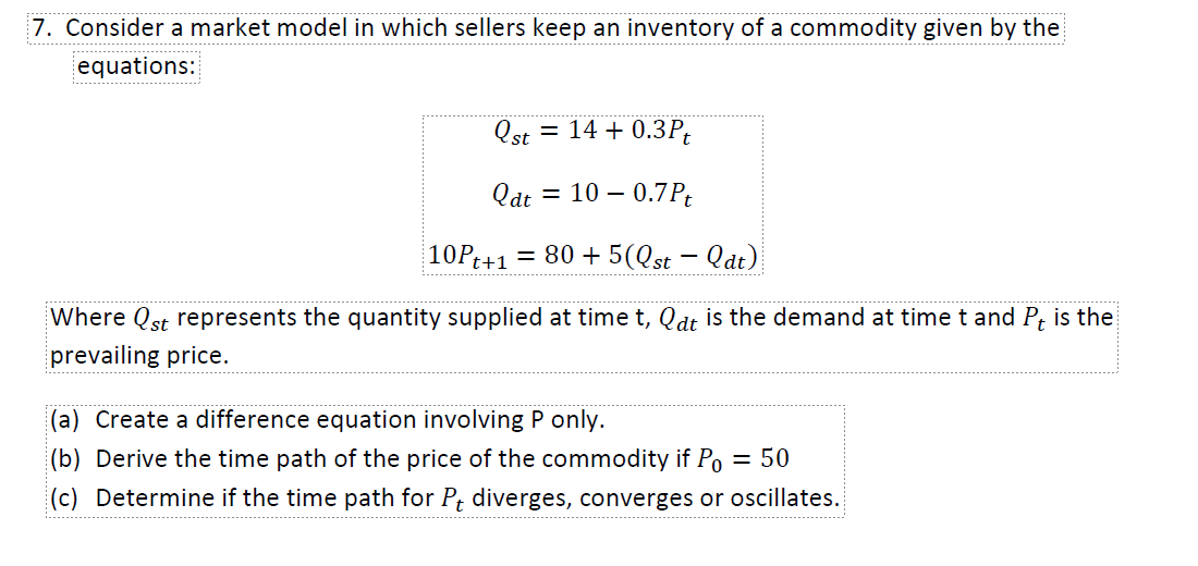 Solved 7. Consider a market model in which sellers keep an | Chegg.com