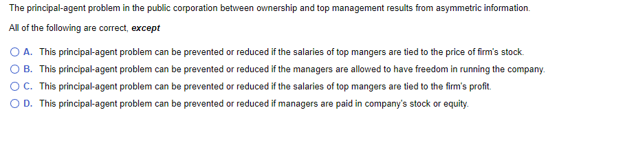 Solved The principal-agent problem in the public corporation | Chegg.com