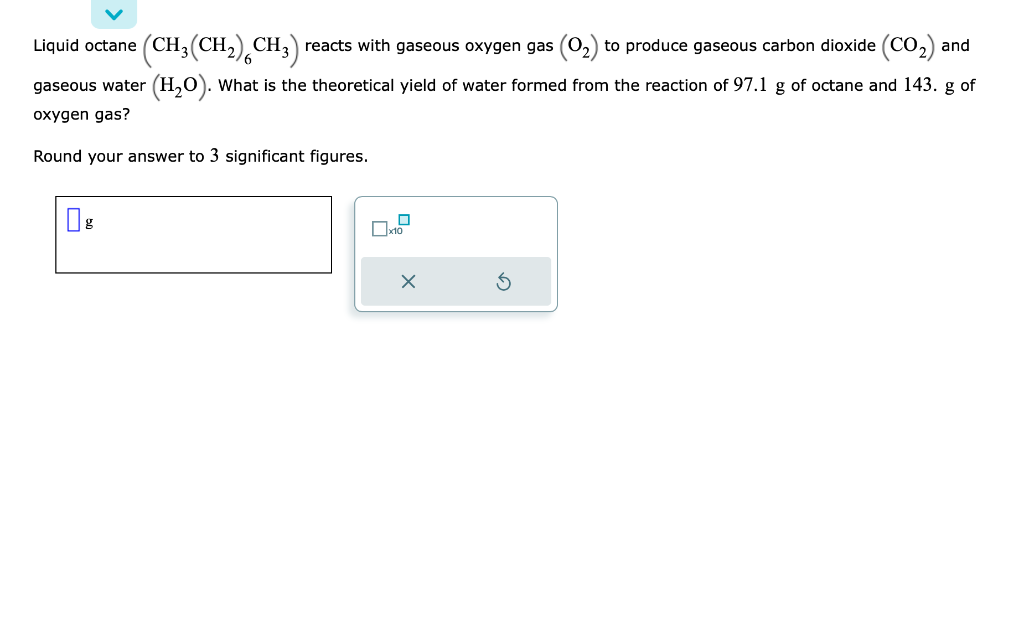 Solved Liquid octane (CH3(CH2)6CH3) reacts with gaseous | Chegg.com