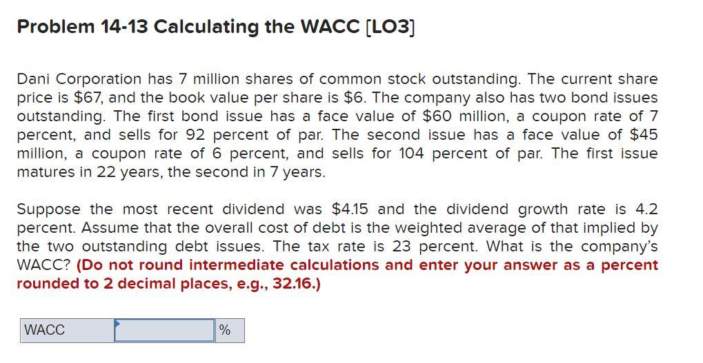 Solved Problem 14-13 Calculating the WACC (LO3] Dani | Chegg.com