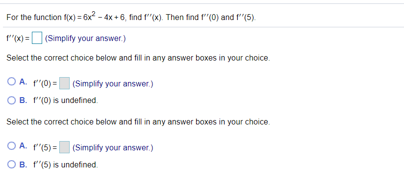 Solved For the function f(x) = 6x2 - 4x +6, find f''(x). | Chegg.com