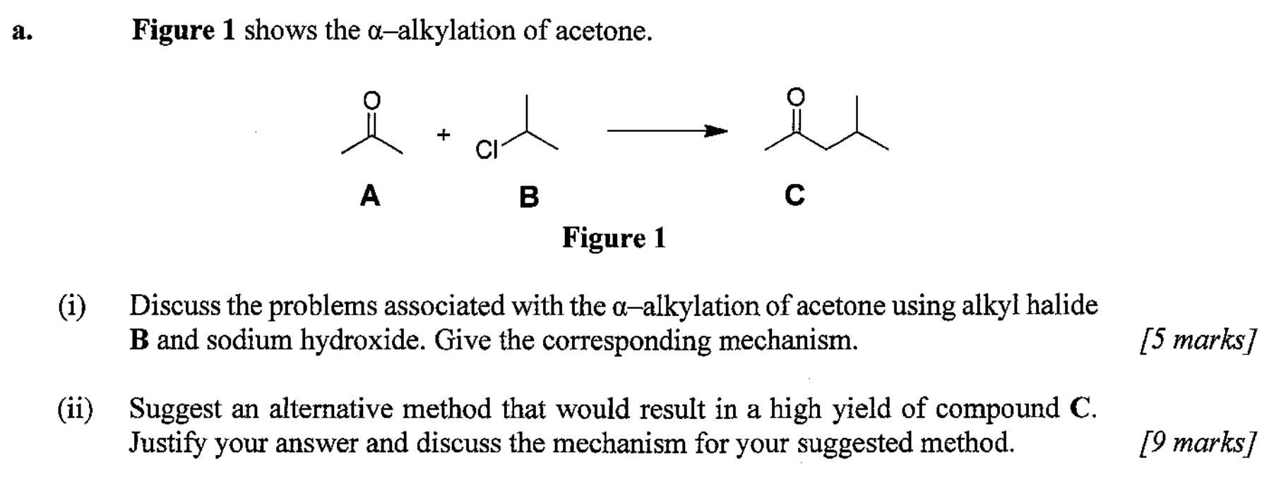 Solved a. Figure 1 shows the a-alkylation of acetone. I + at | Chegg.com