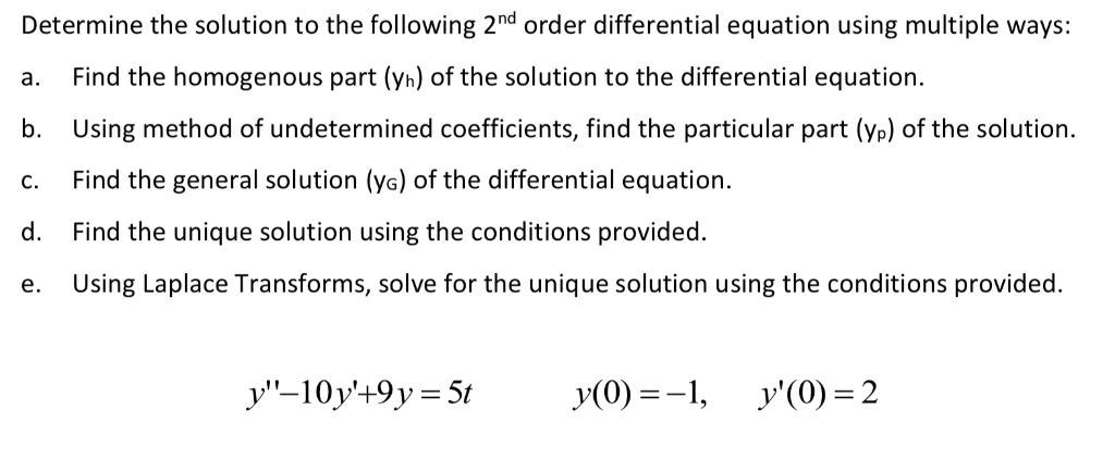 Solved Determine the solution to the following 2nd order | Chegg.com