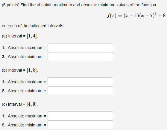 Solved (6 points) Find the absolute maximum and absolute | Chegg.com