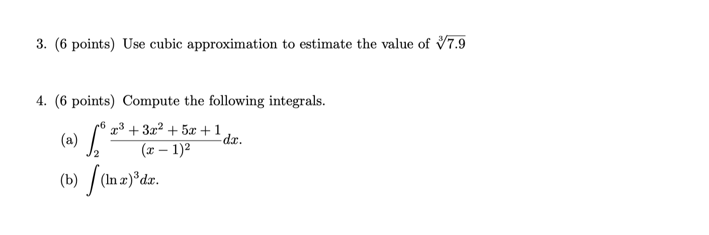 Solved 3. (6 points) Use cubic approximation to estimate the | Chegg.com