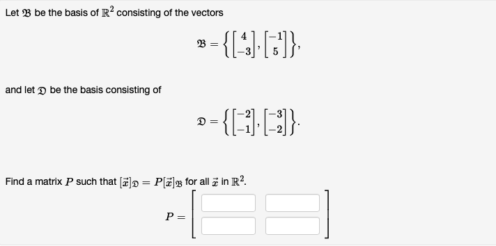 Solved Let B be the basis of R2 consisting of the vectors B | Chegg.com