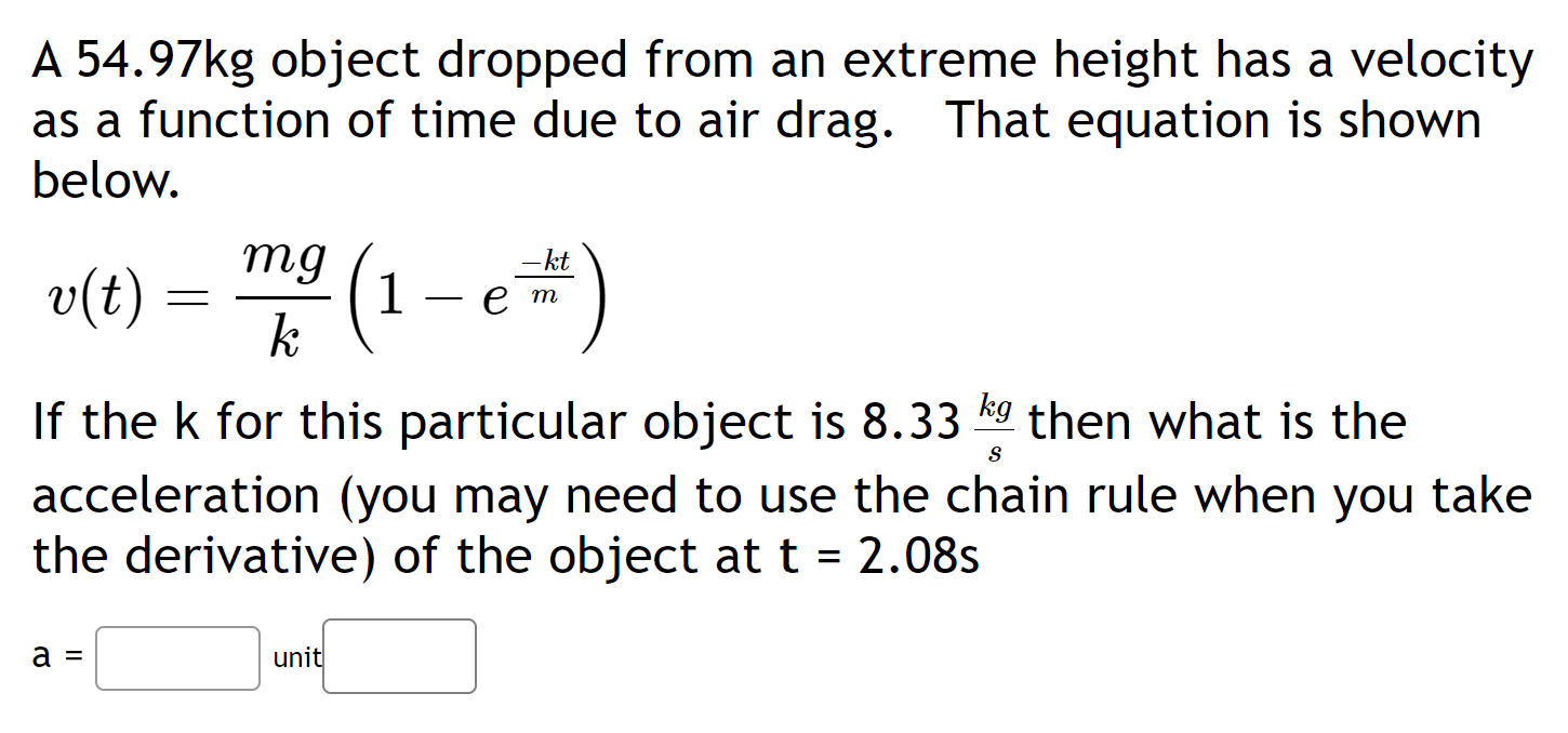 Solved A 54 97kg Object Dropped From An Extreme Height Has A