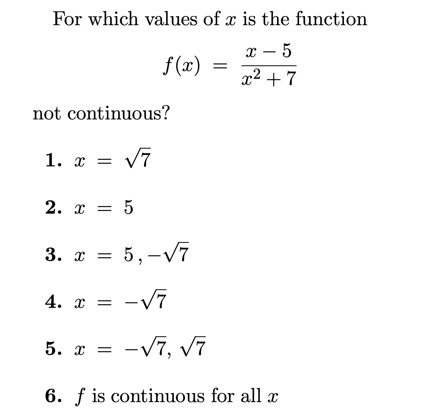 Solved For which values of x ﻿is the functionf(x)=x-5x2+7not | Chegg.com