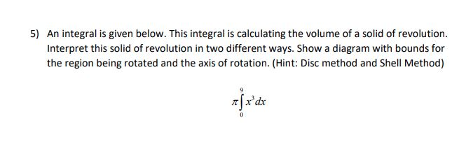 Solved 5) An integral is given below. This integral is | Chegg.com