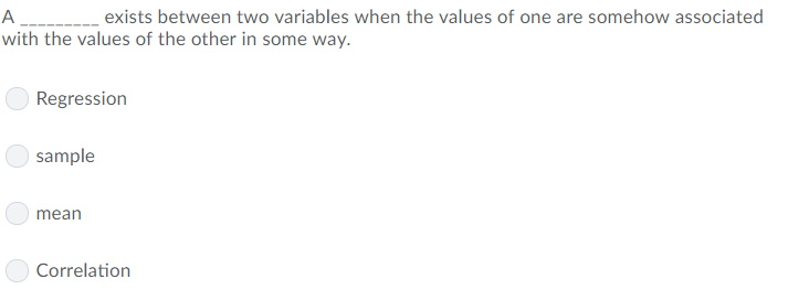 Solved exists between two variables when the values of one | Chegg.com